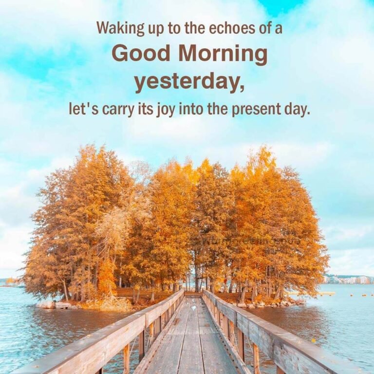 Good Morning Yesterday Messages, Quotes and Status - goodmorningmsg.com ...