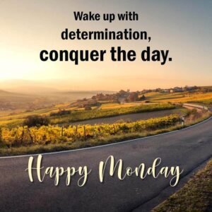 100+ Uplifting Happy Monday Messages Quotes and Pictures ...