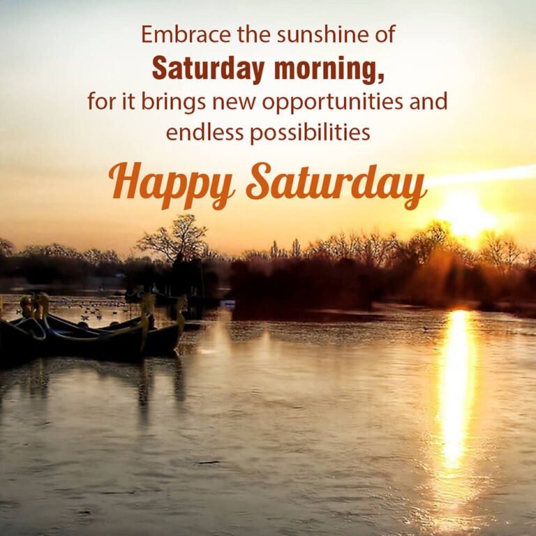 90+ Happy Saturday Quotes, Wishes and Happiness - goodmorningmsg.com ...