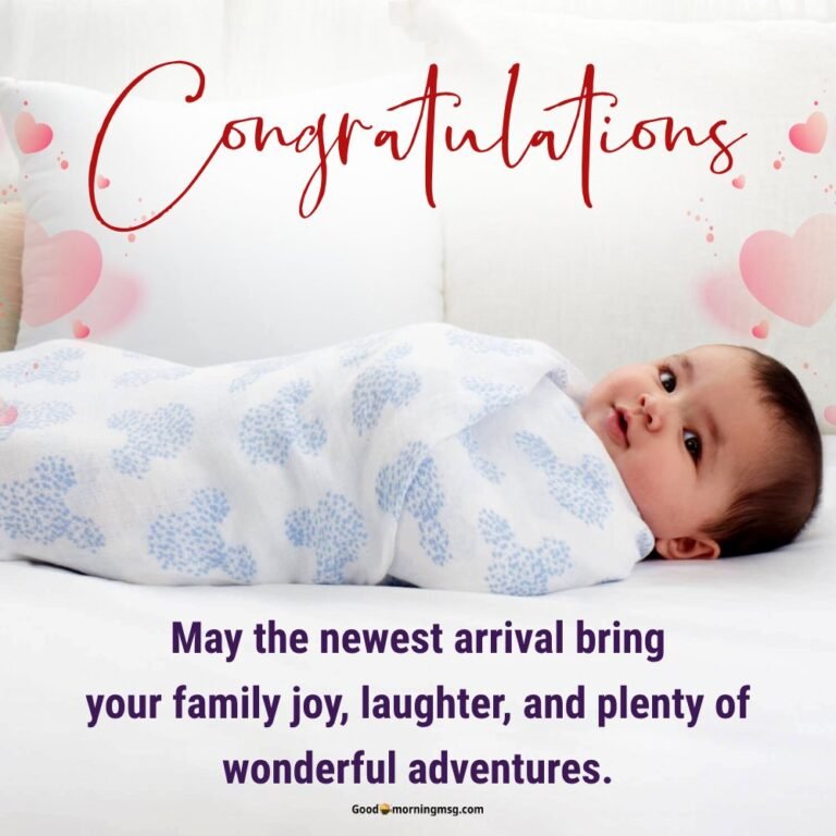 Congratulation Message For New Born Baby - goodmorningmsg.com ...