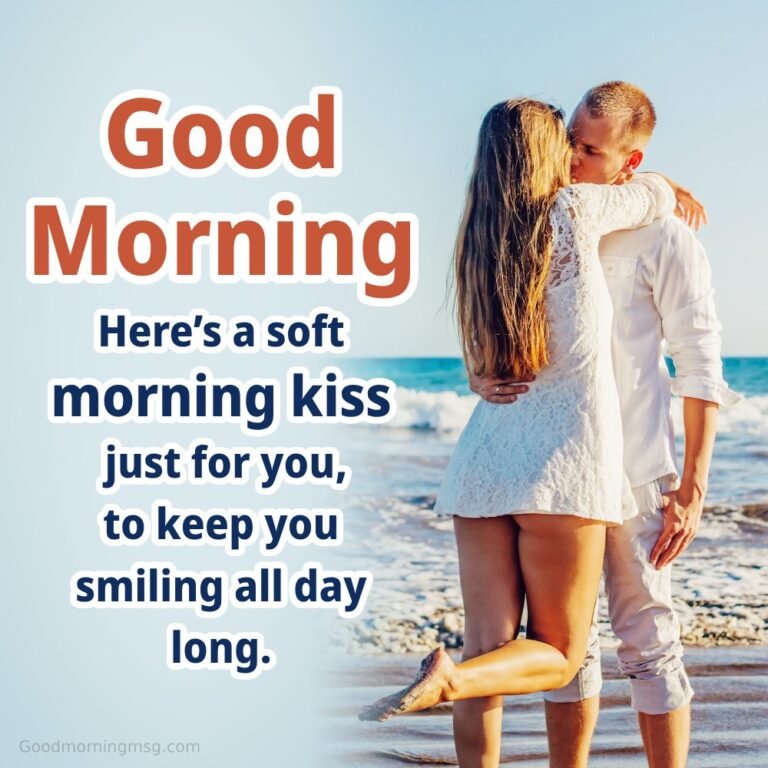 Love Romantic Kiss Good Morning Images 2024 - goodmorningmsg.com ...