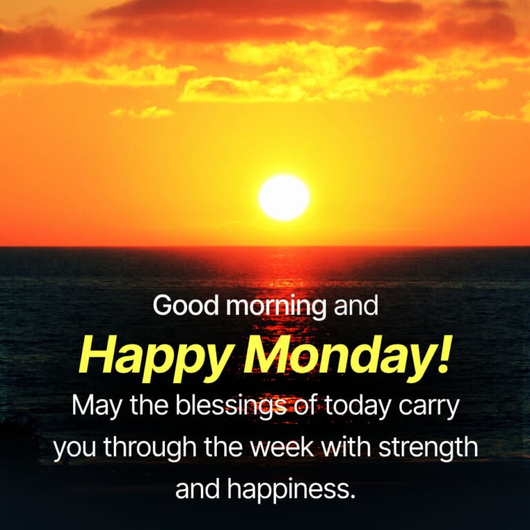 Happy And Blessed Monday Morning Wishes Images - goodmorningmsg.com ...