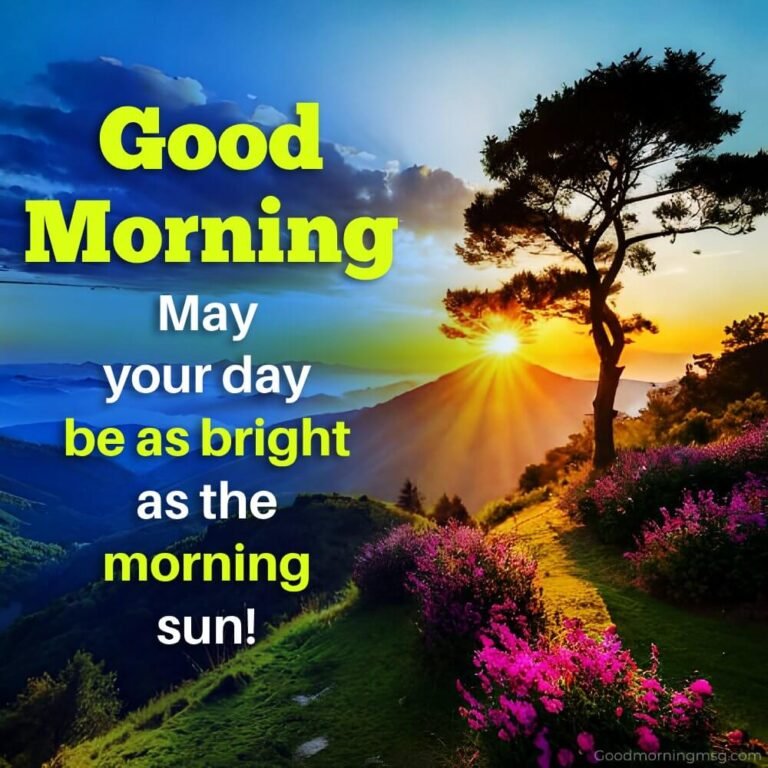 Beautiful Good Morning Images with Nature and Sunrise - goodmorningmsg ...