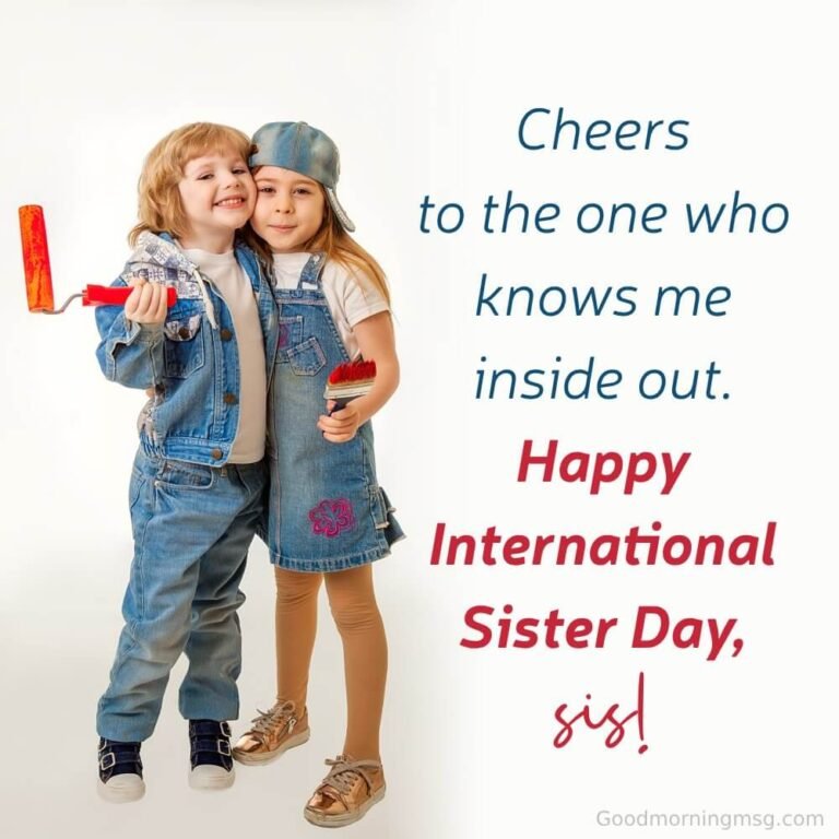 Celebrate Sister Day Wishes, Message and Quotes - goodmorningmsg.com ...
