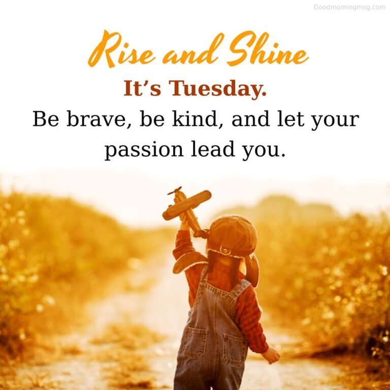 280+ Tuesday Good Morning Blessings Quotes And Images - goodmorningmsg ...