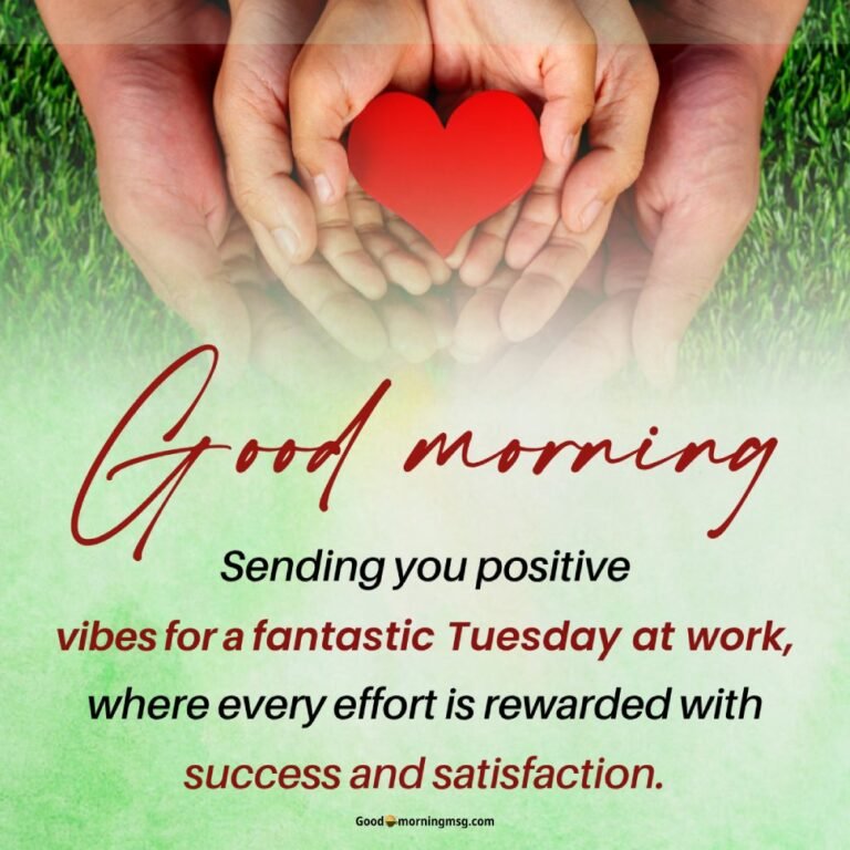 280+ Tuesday Good Morning Blessings Quotes And Images - goodmorningmsg ...