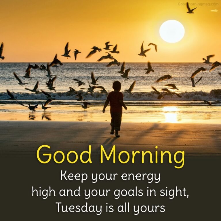 280+ Tuesday Good Morning Blessings Quotes And Images - goodmorningmsg ...