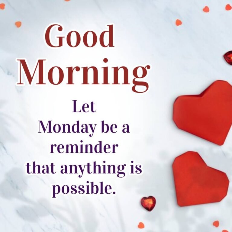 150+ Blessed Good Morning Monday Inspiration Quotes - goodmorningmsg ...