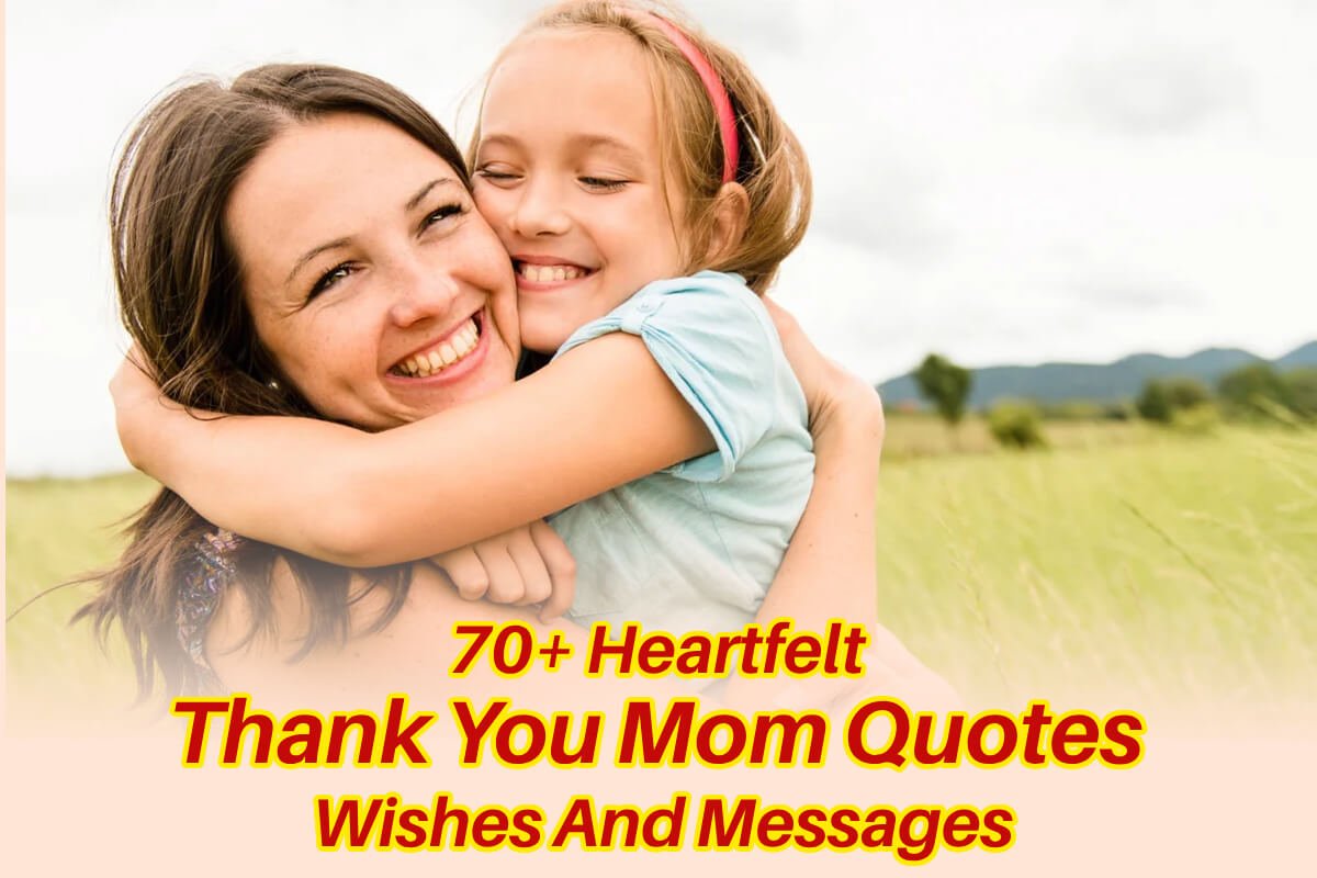 70+ Heartfelt Thank You Mom Quotes Wishes And Messages - goodmorningmsg ...
