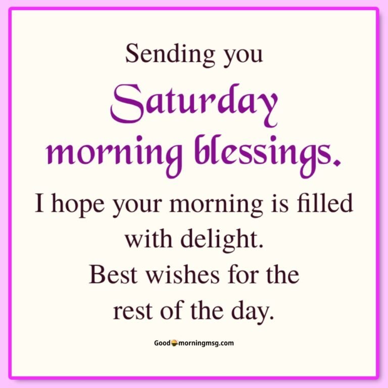 150+ Good Morning Saturday Blessings Quotes Images and Greetings ...