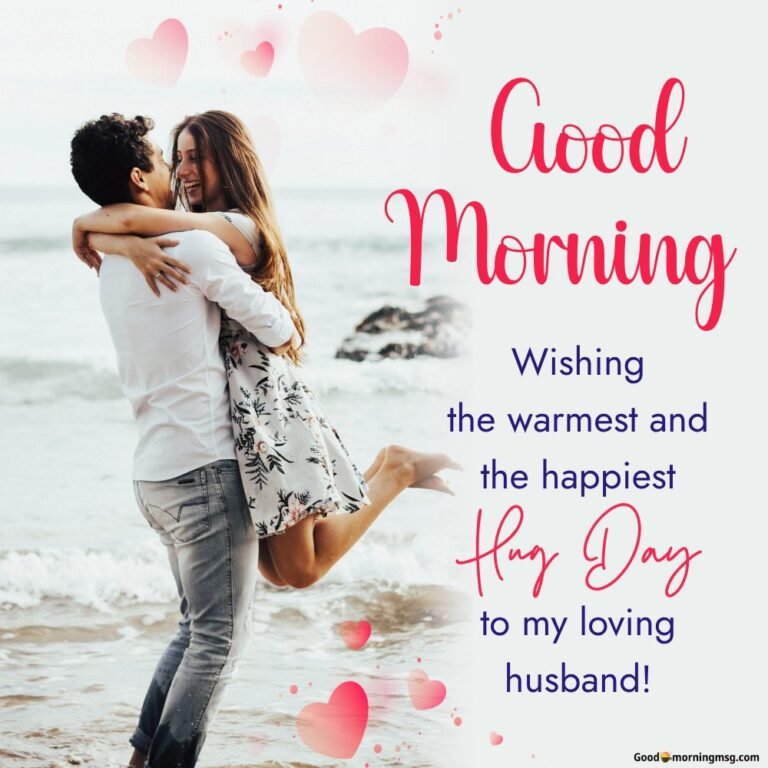 280+ Good Morning Hug Images Messages and Quotes - goodmorningmsg.com ...