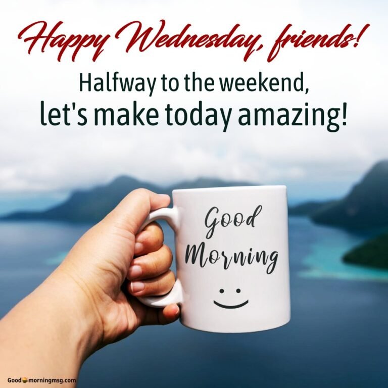 50 Good Morning Wednesday Wishes to Start Your Day with Positivity ...