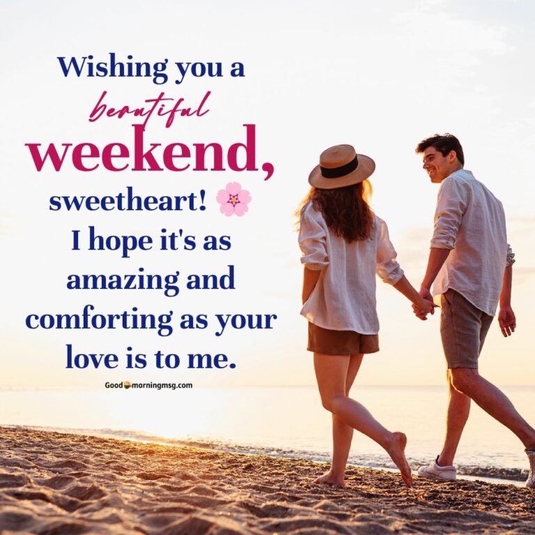 50+ Romantic Weekend Love Quotes and Images to Make Your Partner Smile ...