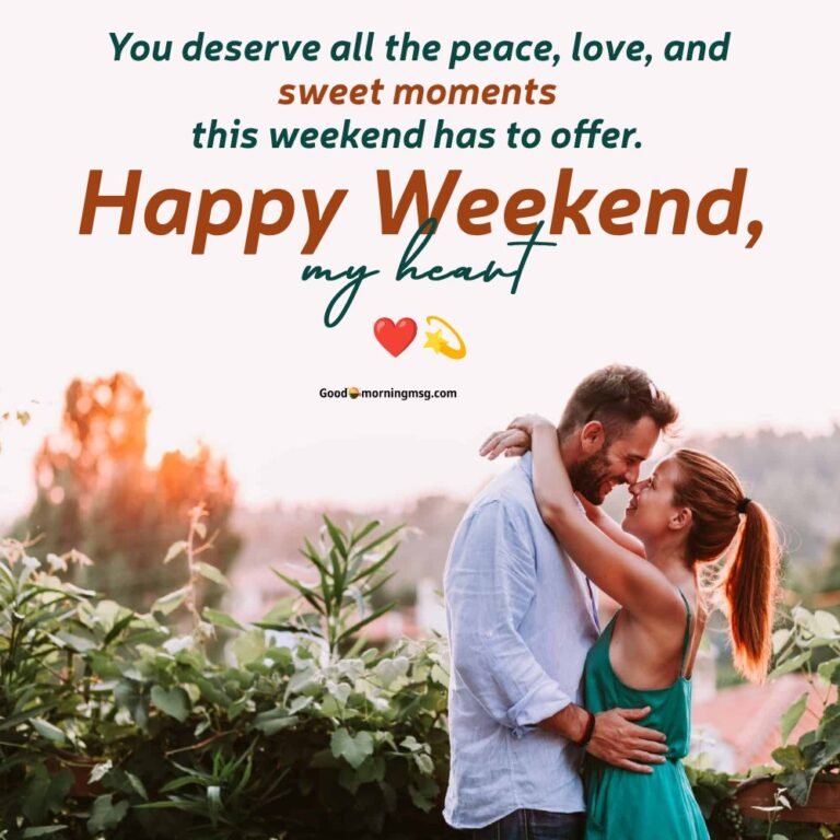 50+ Romantic Weekend Love Quotes and Images to Make Your Partner Smile ...