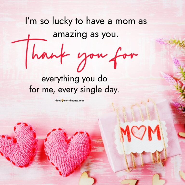 70+ Heartfelt Thank You Mom Quotes Wishes And Messages - goodmorningmsg ...