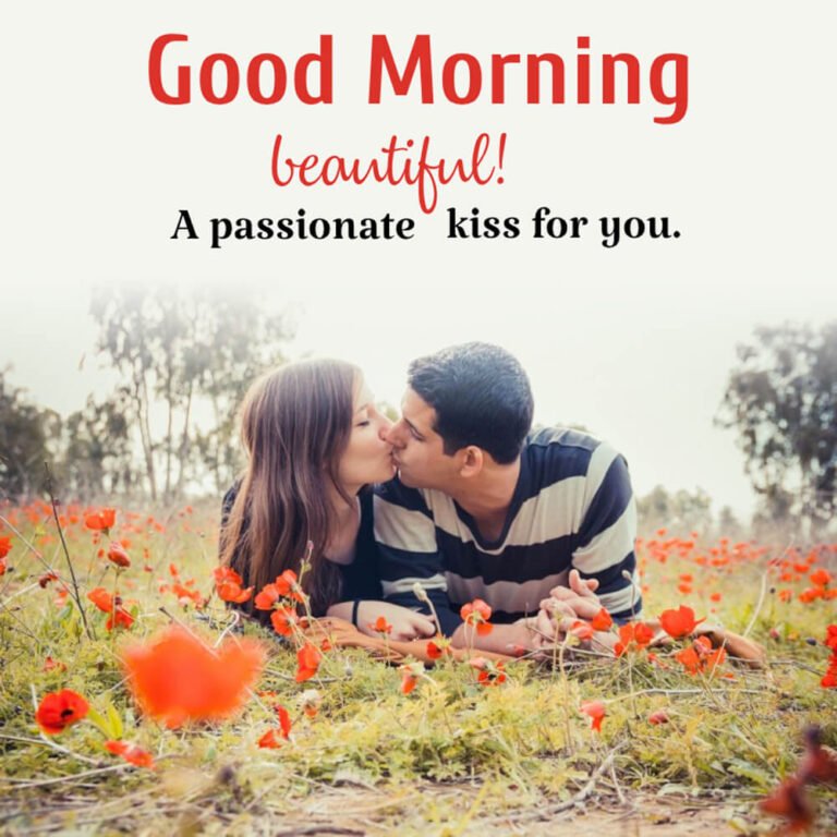 Love Romantic Kiss Good Morning Images 2024 - goodmorningmsg.com ...