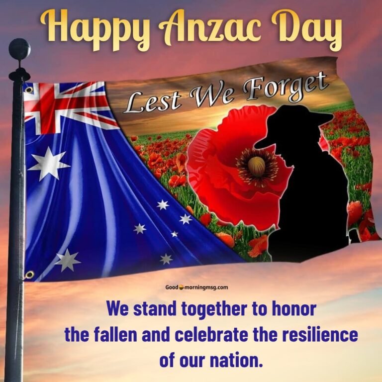Anzac Day 2025 Remembrance Wishes And Quotes - goodmorningmsg.com ...