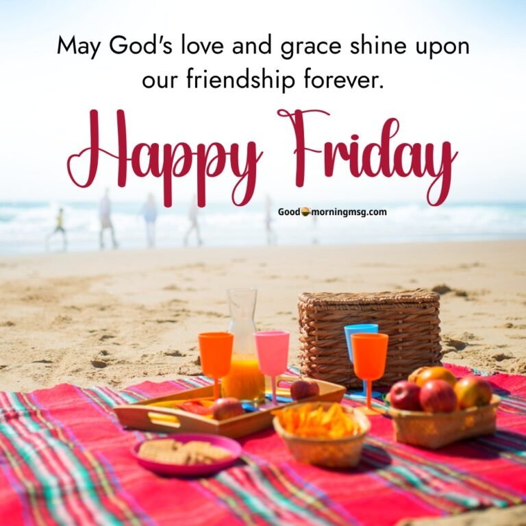 70+ Good Morning Blessings For Friday - goodmorningmsg.com - goodmorningmsg.com