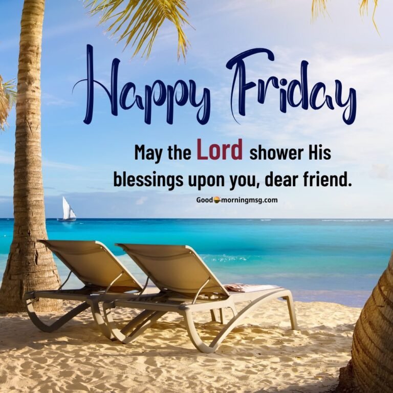 70+ Good Morning Blessings For Friday - goodmorningmsg.com - goodmorningmsg.com