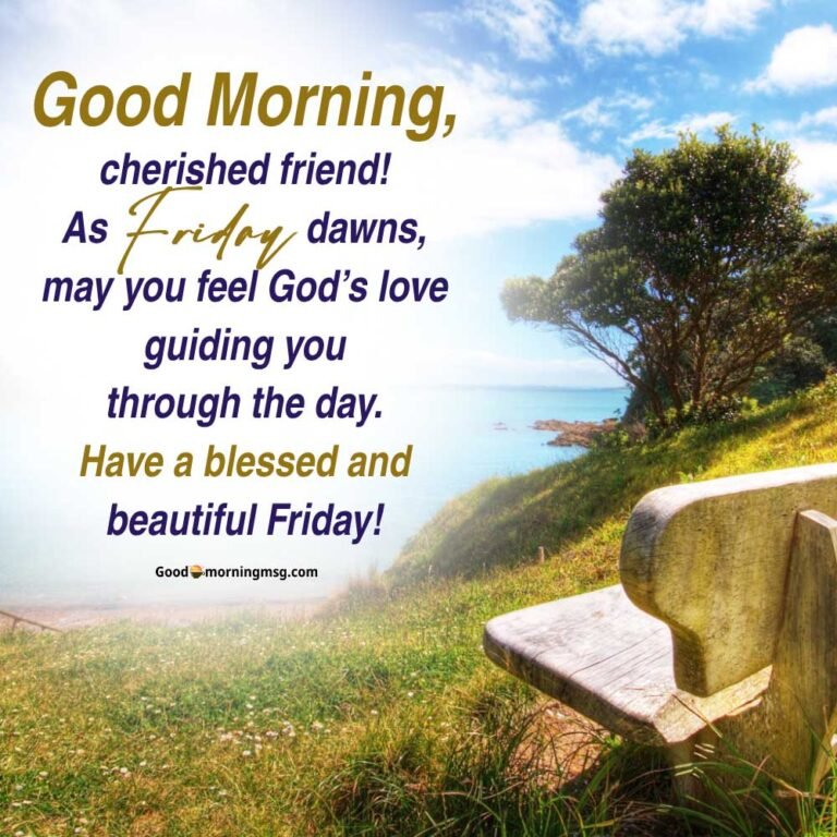 70+ Good Morning Blessings For Friday - goodmorningmsg.com - goodmorningmsg.com