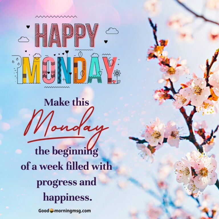 100+ Uplifting Happy Monday Messages Quotes and Pictures ...