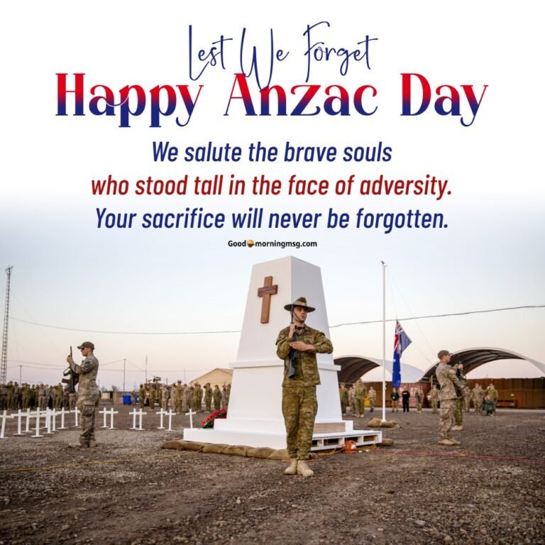 Anzac Day 2025 Remembrance Wishes And Quotes - goodmorningmsg.com ...
