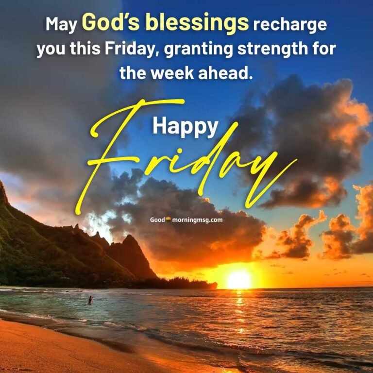 70+ Good Morning Blessings For Friday - goodmorningmsg.com - goodmorningmsg.com