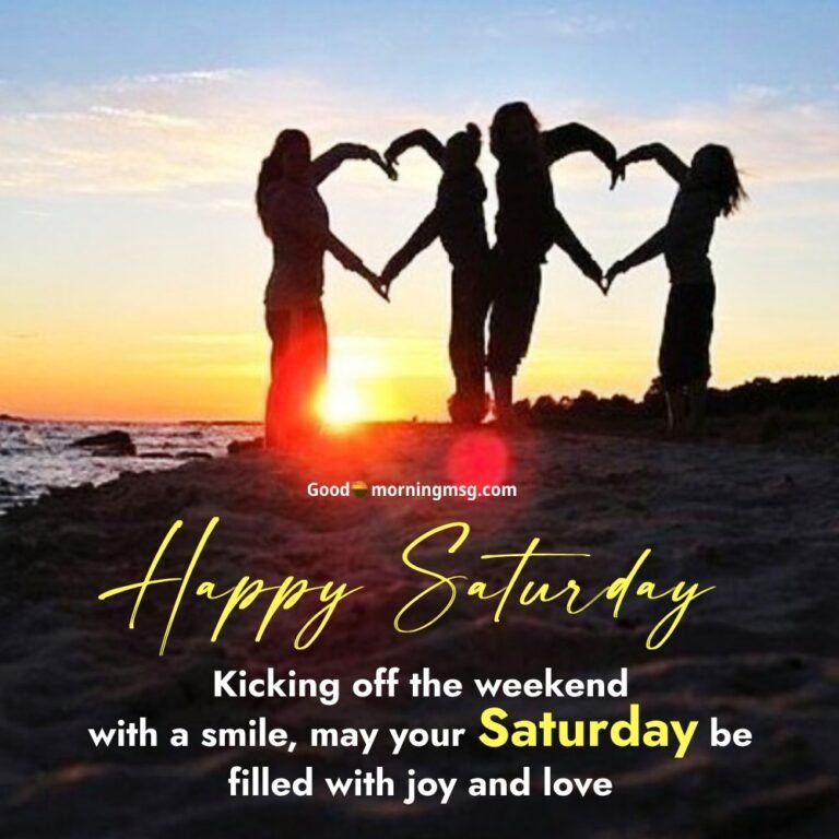 90+ Happy Saturday Quotes, Wishes and Happiness - goodmorningmsg.com ...