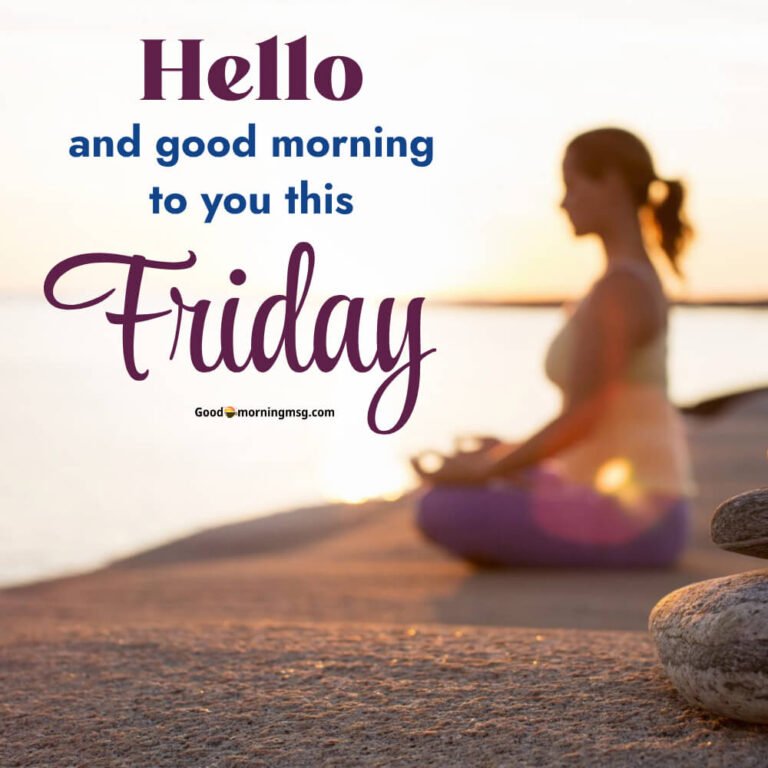 70+ Good Morning Blessings For Friday - goodmorningmsg.com - goodmorningmsg.com