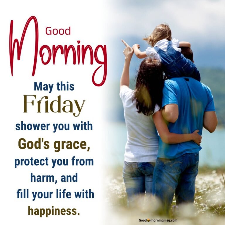 70+ Good Morning Blessings For Friday - goodmorningmsg.com - goodmorningmsg.com