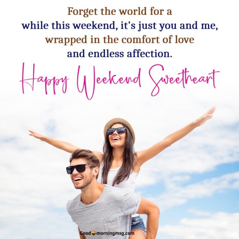50+ Romantic Weekend Love Quotes and Images to Make Your Partner Smile ...