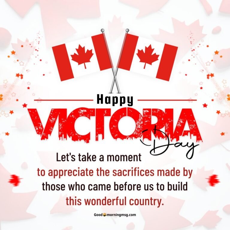 Happy Victoria Day And Canada Day 2025 Wishes - goodmorningmsg.com ...