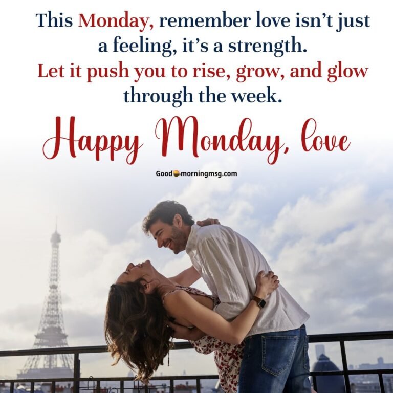 Good Morning Happy Monday My Love Quotes - goodmorningmsg.com ...