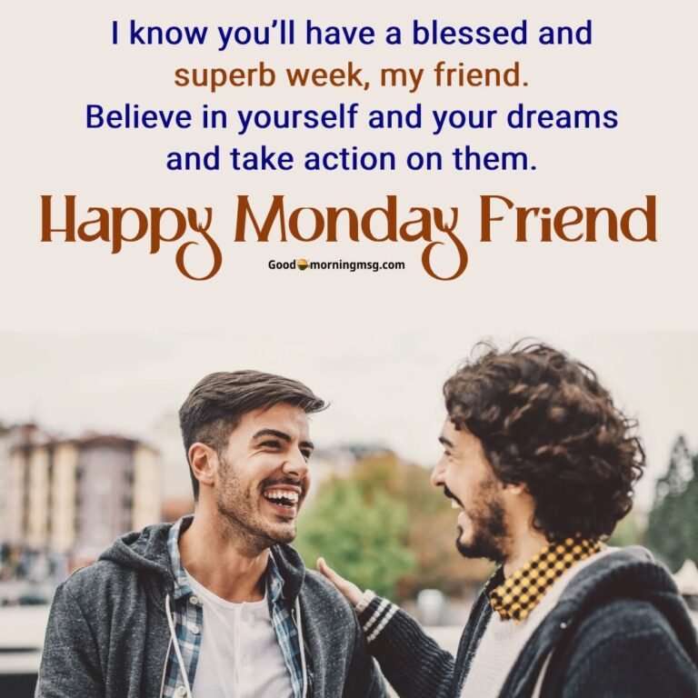 Have a Beautiful Happy Monday Dear Friend - goodmorningmsg.com ...