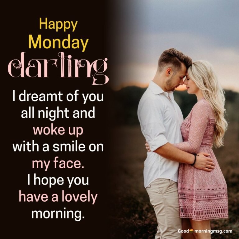 Good Morning Happy Monday My Love Quotes - goodmorningmsg.com ...