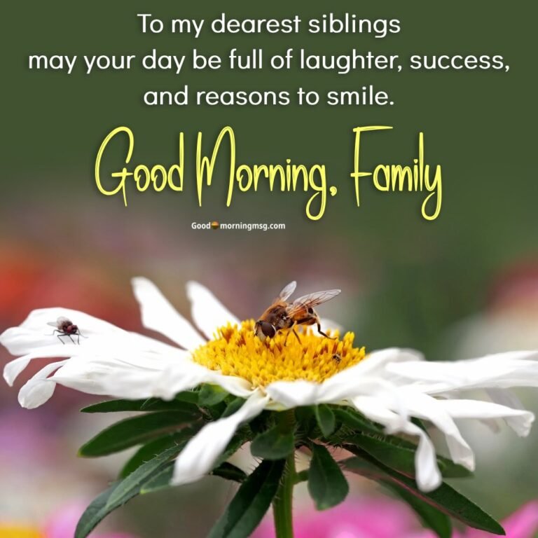 300+ Good Morning Family Quotes SMS and Prayers - goodmorningmsg.com ...