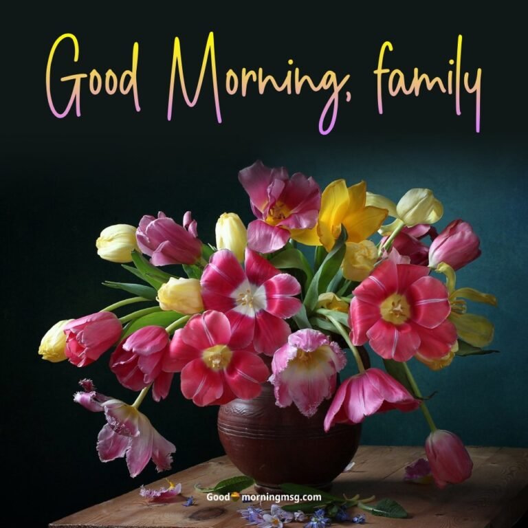 300+ Good Morning Family Quotes SMS and Prayers - goodmorningmsg.com ...