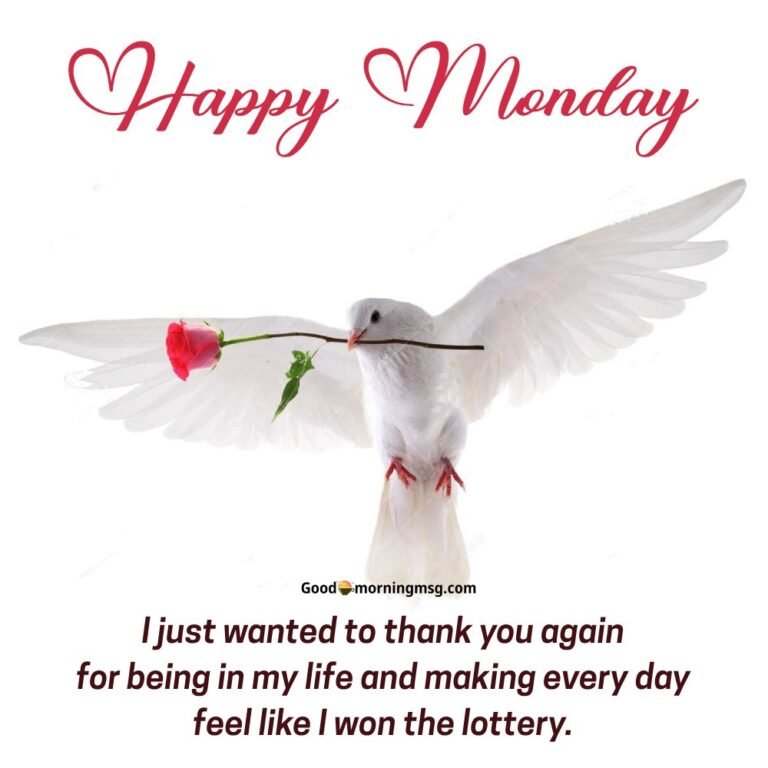 Good Morning Happy Monday My Love Quotes - goodmorningmsg.com ...