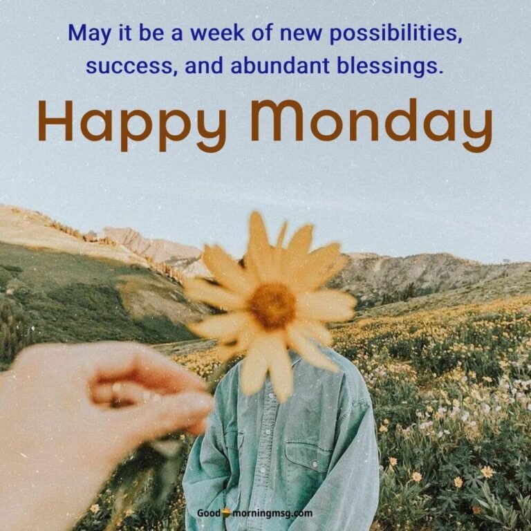 150+ Blessed Good Morning Monday Inspiration Quotes - goodmorningmsg ...