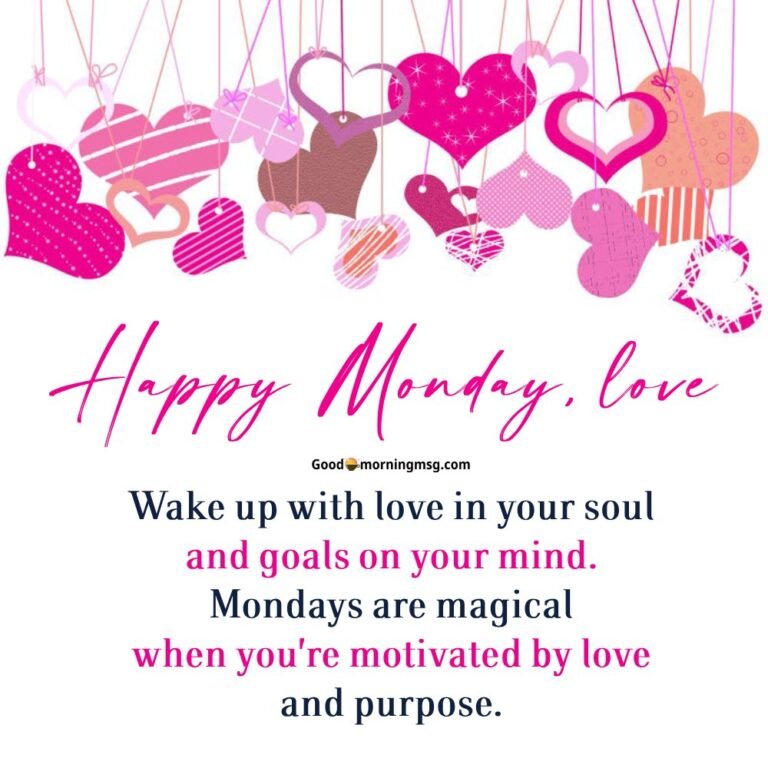 Good Morning Happy Monday My Love Quotes - goodmorningmsg.com ...