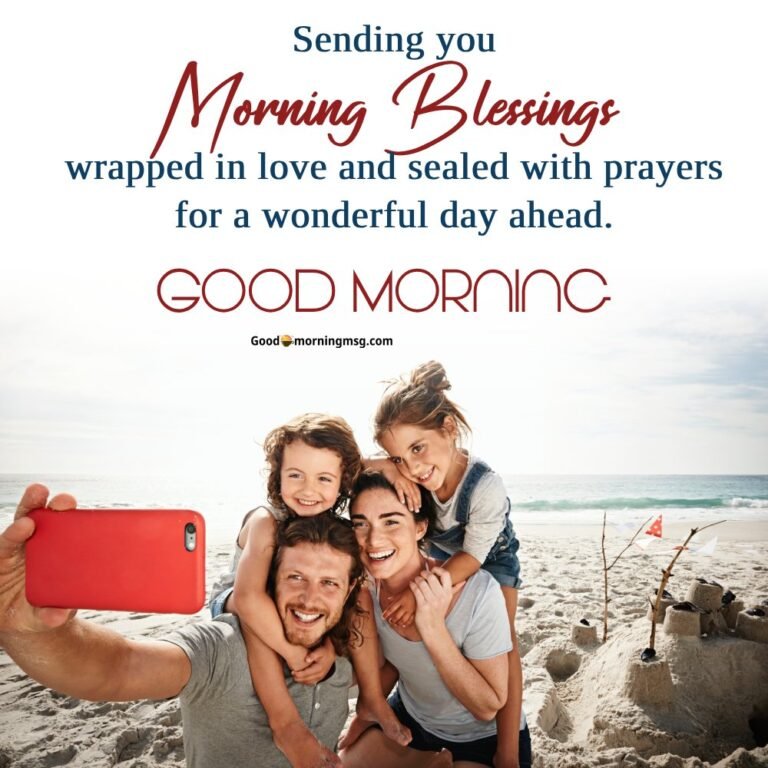 300+ Good Morning Family Quotes SMS and Prayers - goodmorningmsg.com ...