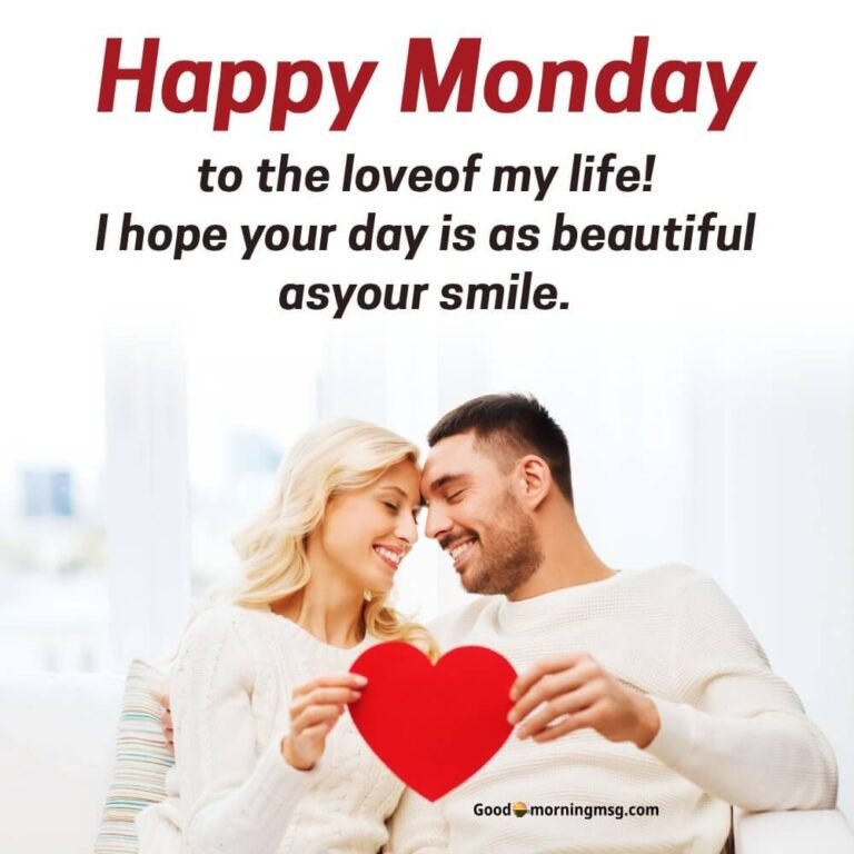 Good Morning Happy Monday My Love Quotes - goodmorningmsg.com ...