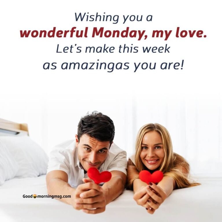 Good Morning Happy Monday My Love Quotes - goodmorningmsg.com ...